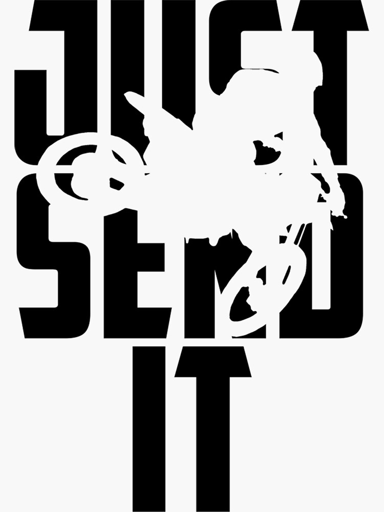 "Just Send It Motocross Supercross MX Dirt Bike Freestyle Outdoors ...