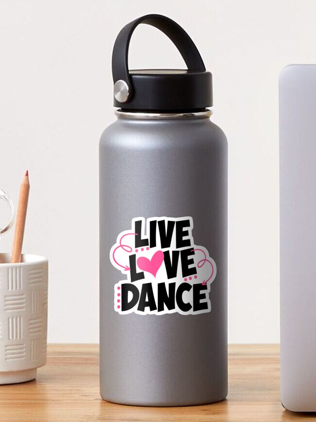 "Live Love Dance" Sticker for Sale by adametzb | Redbubble