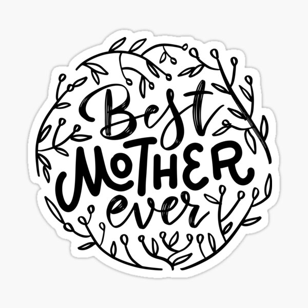 Best Mother Ever Happy Mothers Day Sticker By Cerebration Redbubble