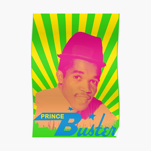 "Prince Buster" Poster for Sale by GRAFIKA65 | Redbubble