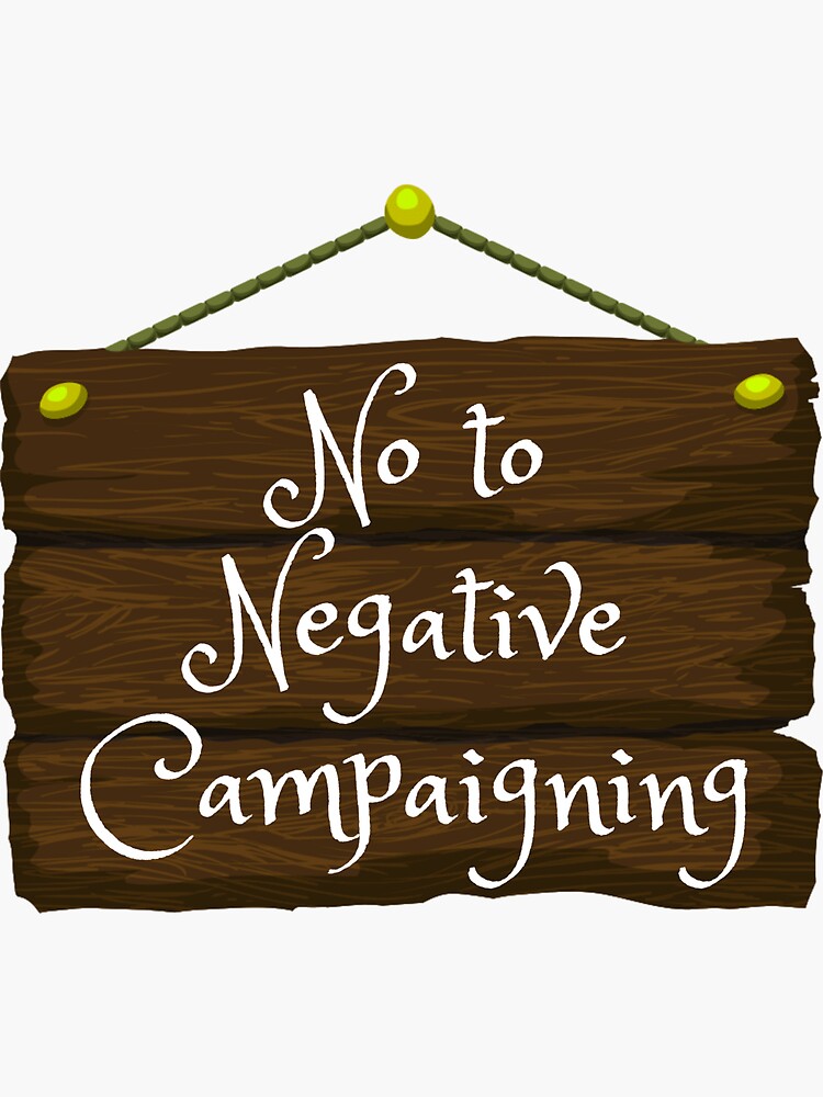"No to Negative Campaigning - Vintage, Retro, Classic Styles" Sticker ...