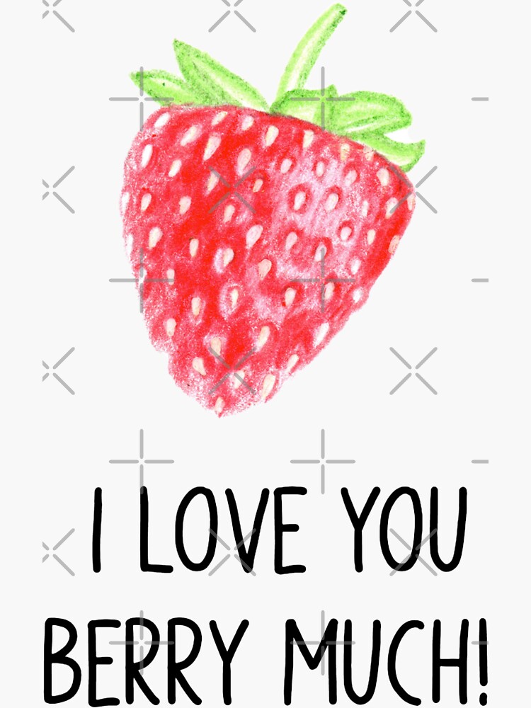 "Berry Anniversary / Valentine’s Day Pun – I Love You Berry Much ...