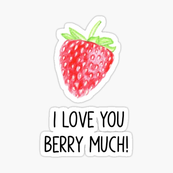 "Berry Anniversary / Valentine’s Day Pun – I Love You Berry Much ...