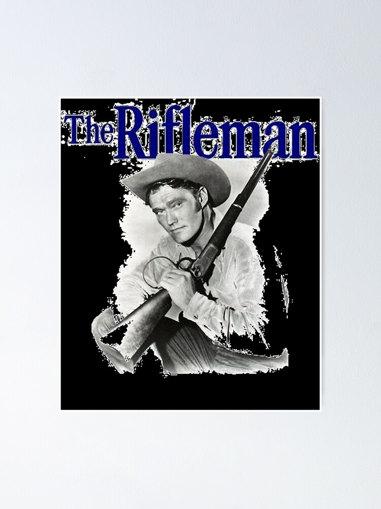"The Rifleman For Fans" Poster for Sale by KaiaBartell | Redbubble