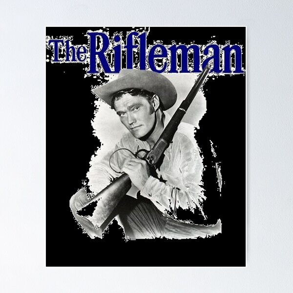 "The Rifleman For Fans" Poster for Sale by KaiaBartell | Redbubble