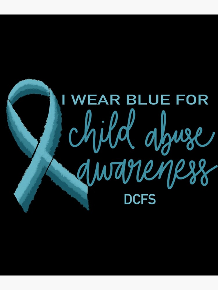 "wear blue for child abuse awareness - arkansas dcfs " Poster by ...