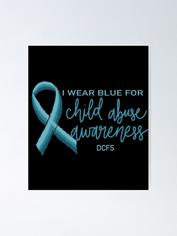 "wear blue for child abuse awareness - arkansas dcfs " Poster by ...