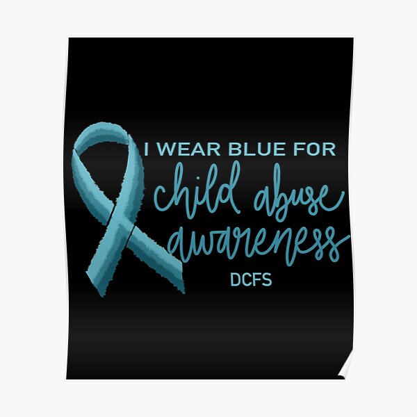 "wear blue for child abuse awareness - arkansas dcfs " Poster by ...