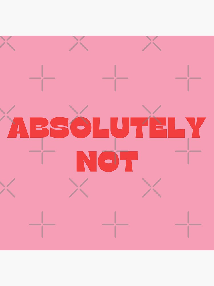 "Elyse Myers | Absolutely Not" Sticker by LilysDesignShop | Redbubble