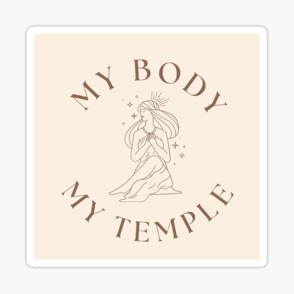 "My Body My Temple" Sticker by KelsHawk | Redbubble