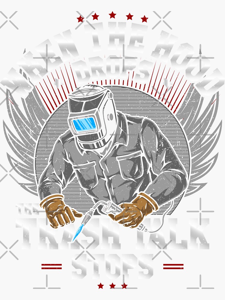 "MIG ARC TIG Weld Welder When the Hood Drops Funny Welding" Sticker by ...