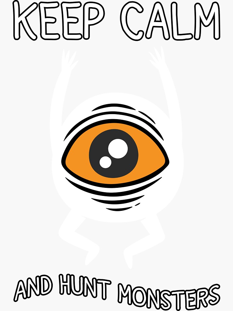 "keep calm and hunt monsters" Sticker by artMechbal | Redbubble