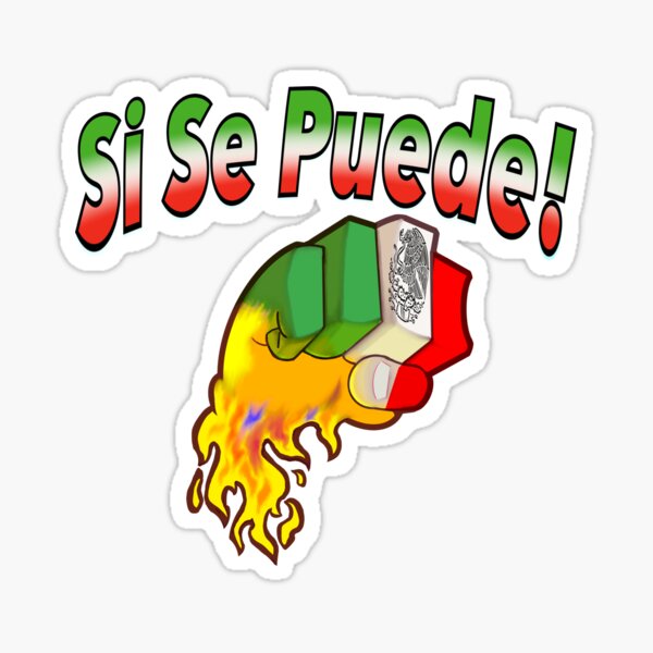 "Si se puede " Sticker by KabronX | Redbubble