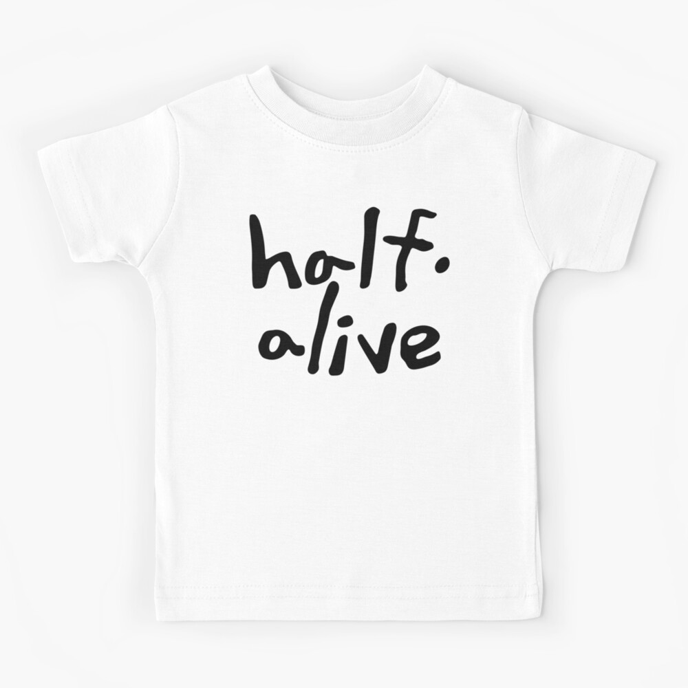 "Half Alive Merch Alive Black Logo" Kids T-Shirt by ElbaSoft | Redbubble