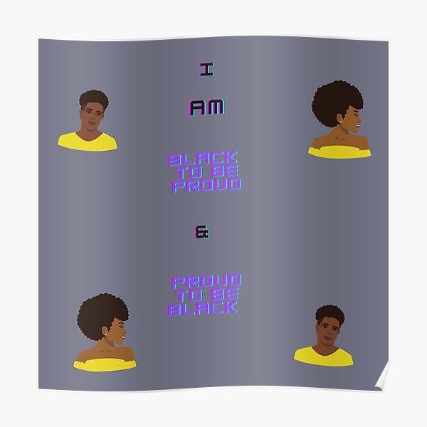 "Forever Proud To Be Black" Poster for Sale by potatolite | Redbubble