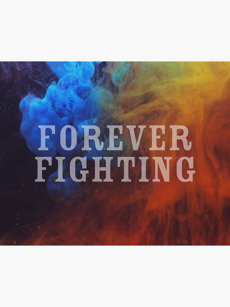 "Forever Fighting" Sticker by Jtown92 | Redbubble