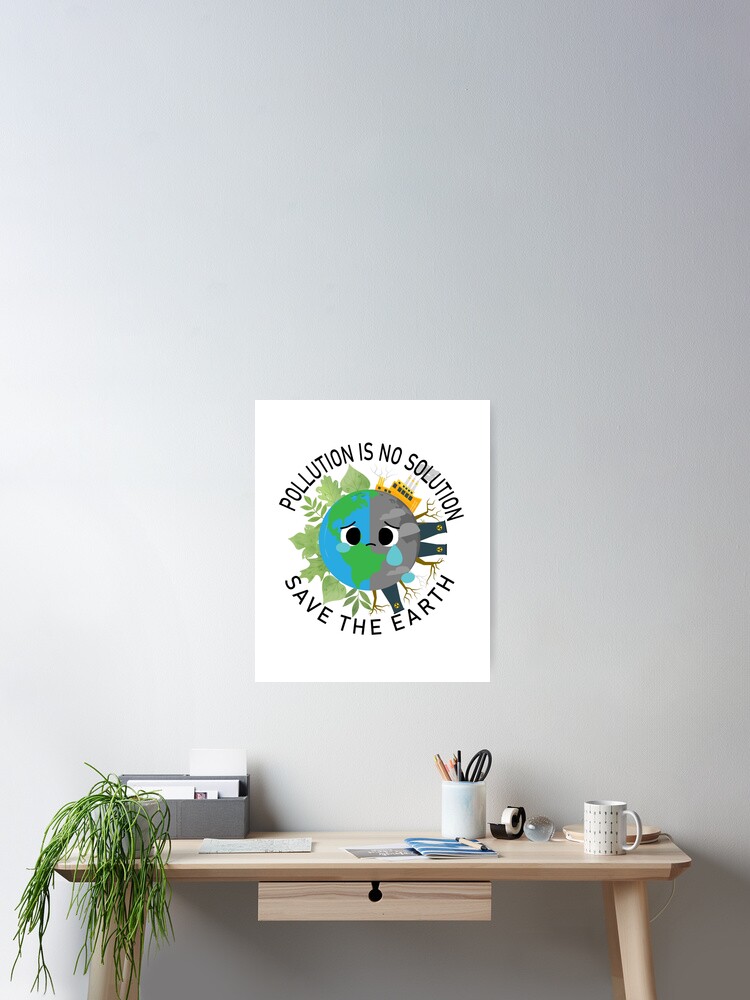 "pollution is not a solution" Poster by parisbynight75 | Redbubble