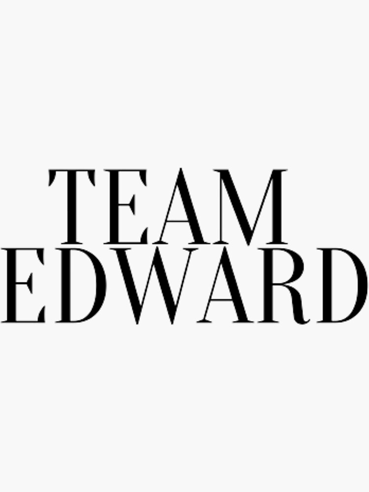 "Team Edward" Sticker for Sale by AFAASD | Redbubble