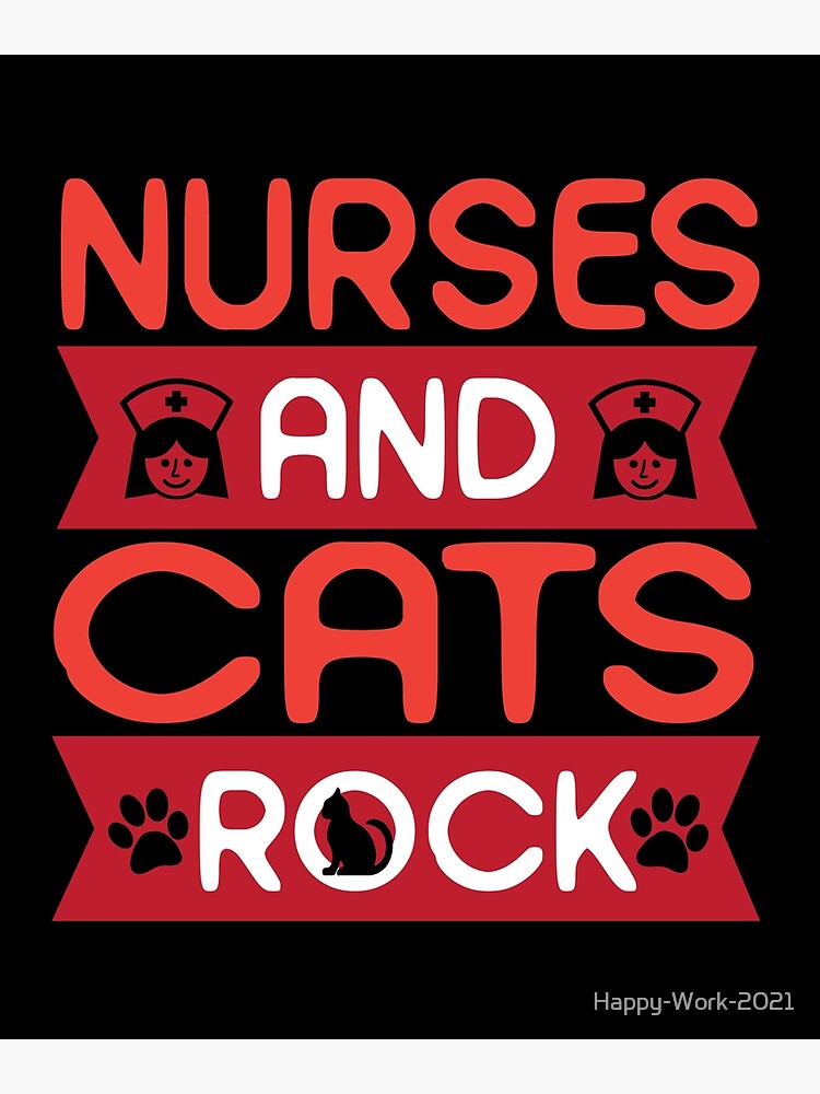 "Nurses and Cats rock / Nurse / Cats / Funny" Poster for Sale by Happy ...