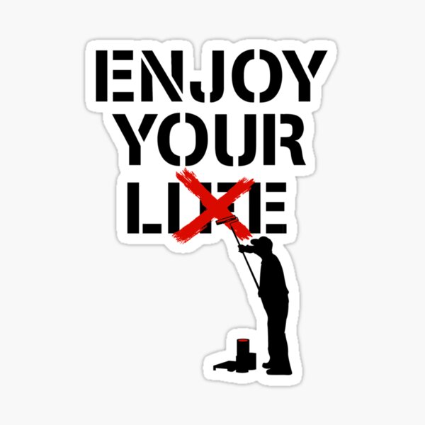 "Enjoy Your Lie " Sticker for Sale by GARSTICKDesigns | Redbubble