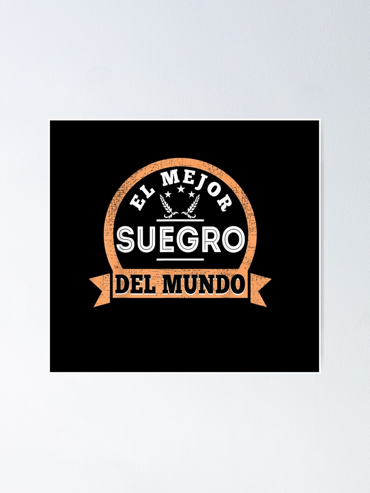 "Mens El Mejor Suegro Del Mundo Spanish Best Father In Law T-Shirt ...