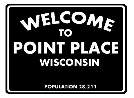 "Point Place Wisconsin" by mfavazza96 | Redbubble