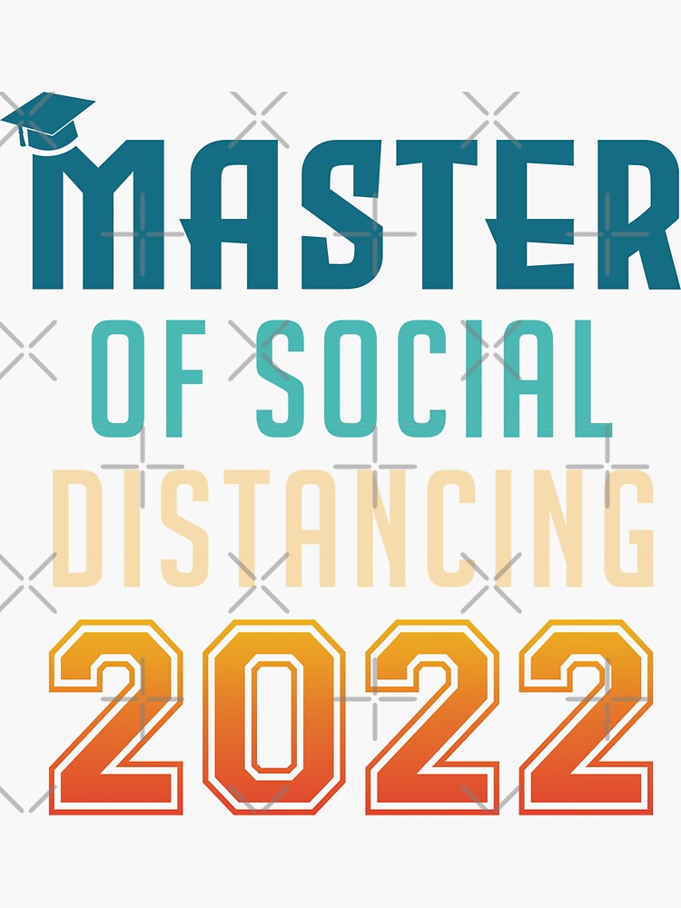 "Master of Social Distancing 2022" Sticker by R--Design | Redbubble