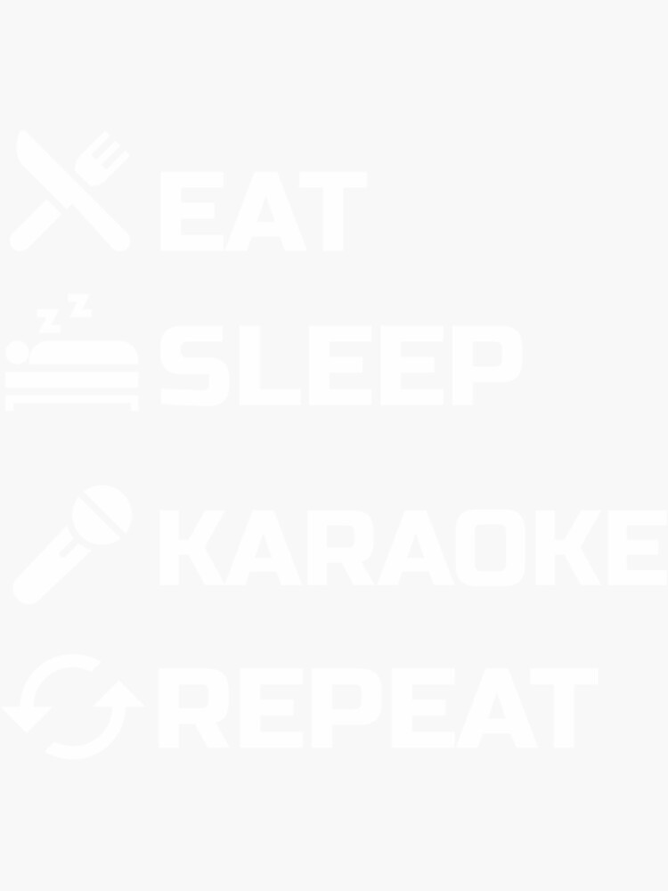 "Eat Sleep Karaoke Repeat Bar Singer Singing Lover Funny Karaoke ...