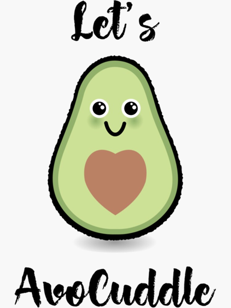 "Let&s AvoCuddle Classic ." Sticker by neesegddenep | Redbubble