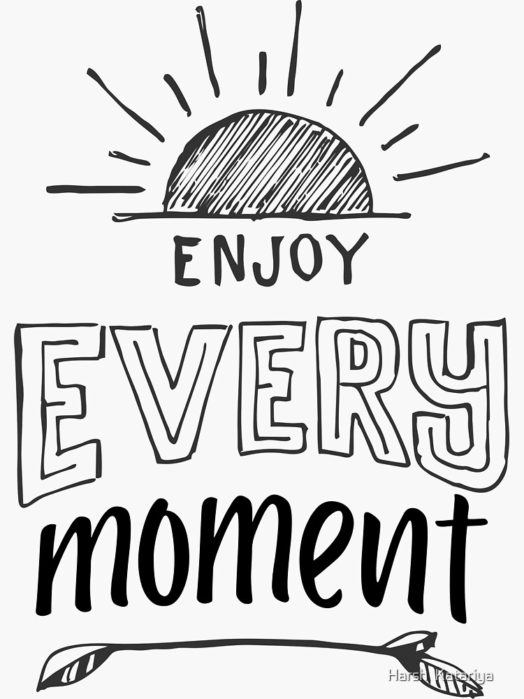 "Enjoy life" Sticker by Yash0707 | Redbubble