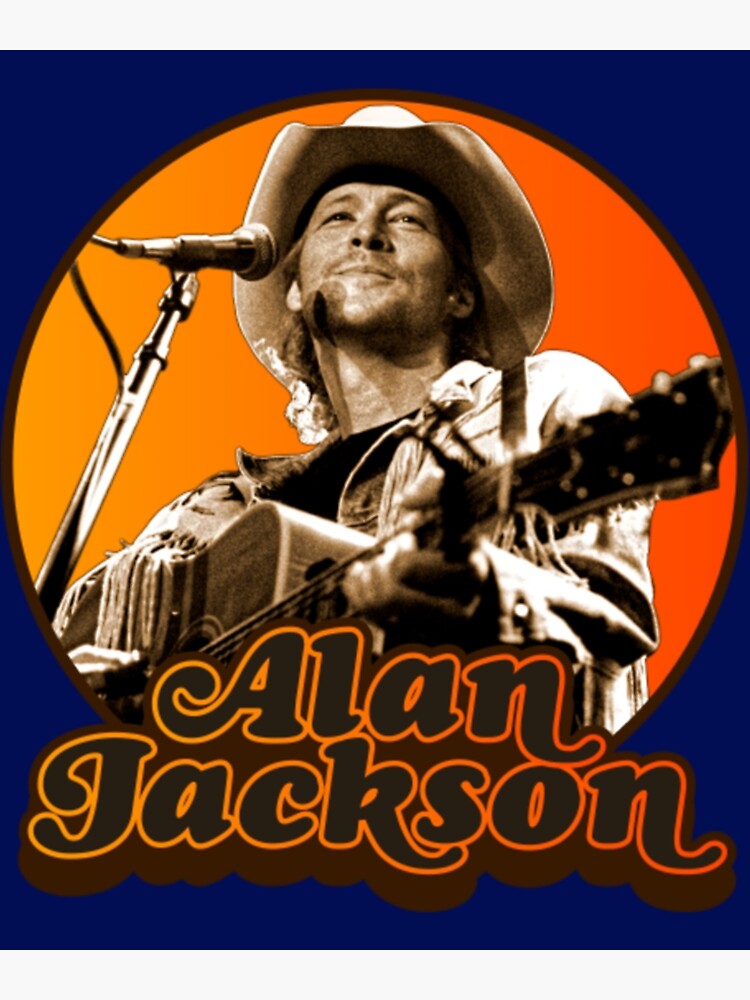 "Alan Jackson Retro Style Country Fan Art " Poster for Sale by ...