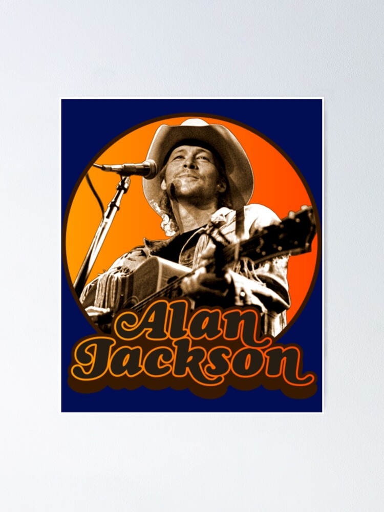 "Alan Jackson Retro Style Country Fan Art " Poster for Sale by ...