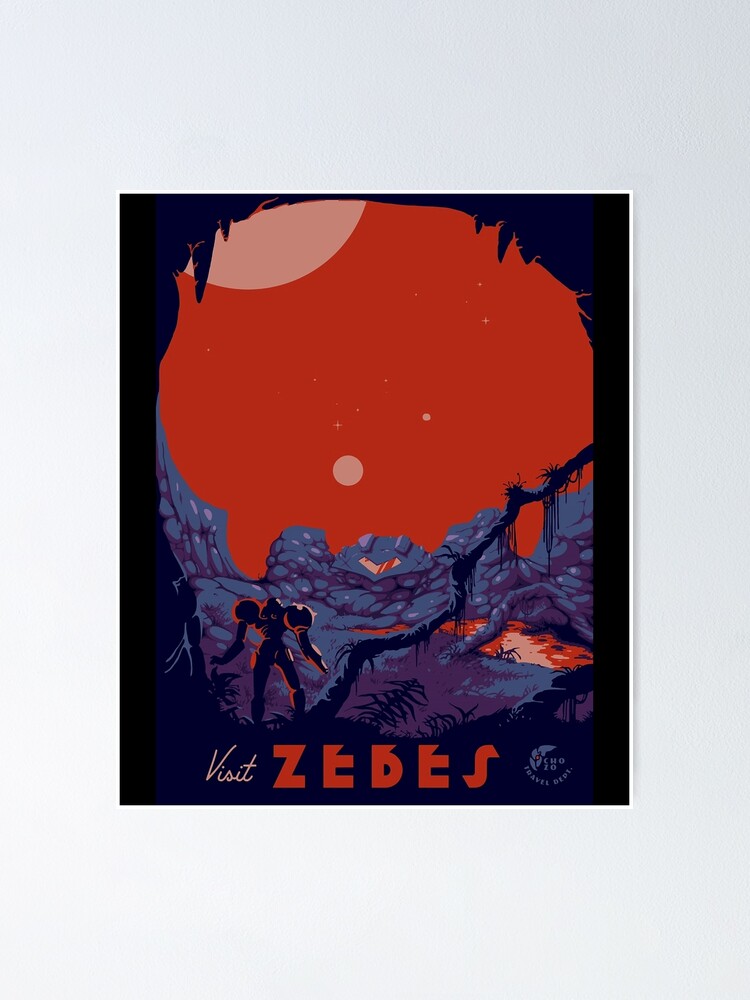 "visit zebes Poster" Poster for Sale by denleymxpoliczc | Redbubble