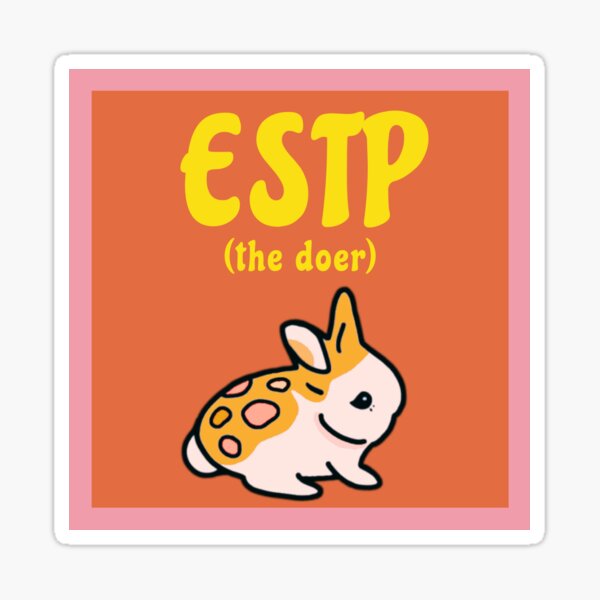 "ESTP Cute Bunny Personality Type (The Doer) | Mental Health Awareness ...