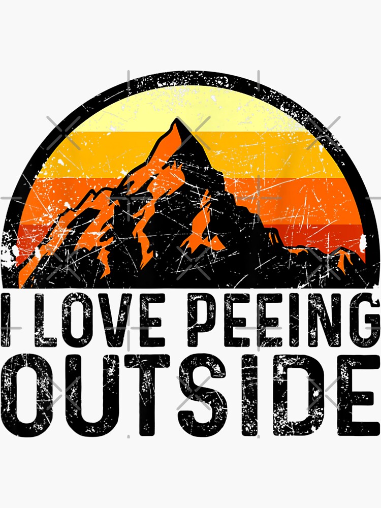 "I Love Peeing Outside" Sticker by Justebegood | Redbubble