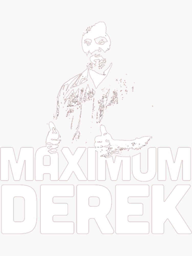 "Maximum Derek" Sticker for Sale by Javiereyer | Redbubble