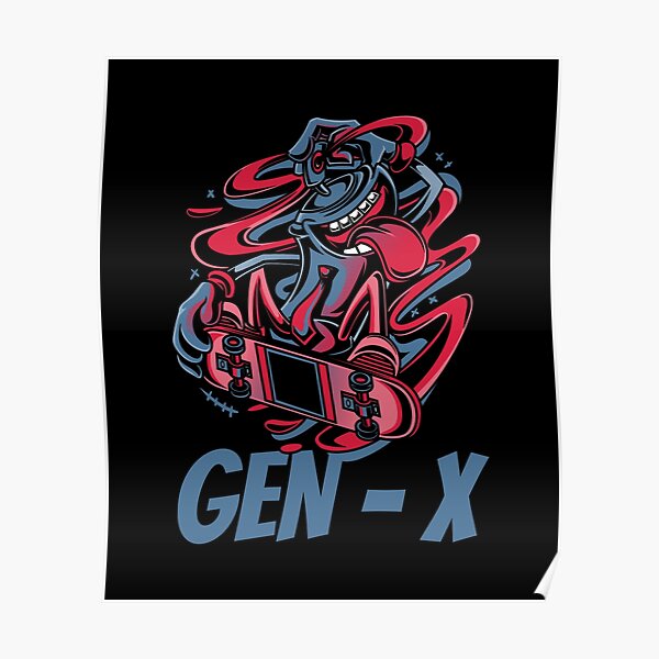 "Gen-X" Poster for Sale by GenXology | Redbubble