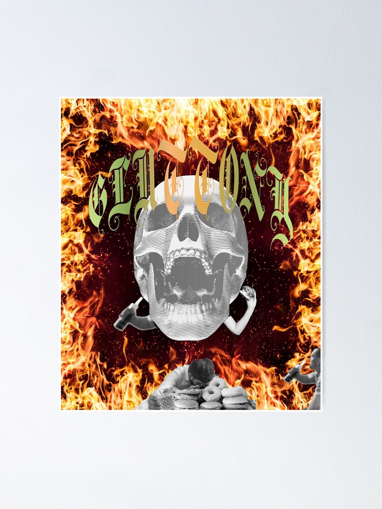 "Gluttony - 7 Deadly Sins" Poster for Sale by BullishGraphics | Redbubble