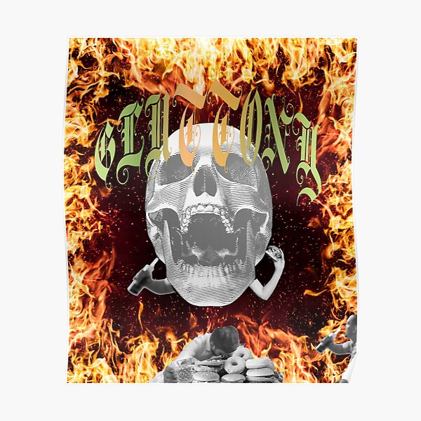 "Gluttony - 7 Deadly Sins" Poster for Sale by BullishGraphics | Redbubble