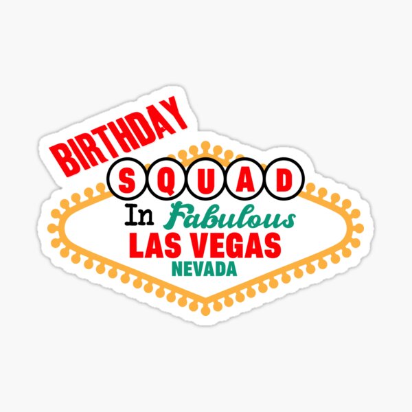"Las Vegas Birthday Squad Family Group Party" Sticker for Sale by ...