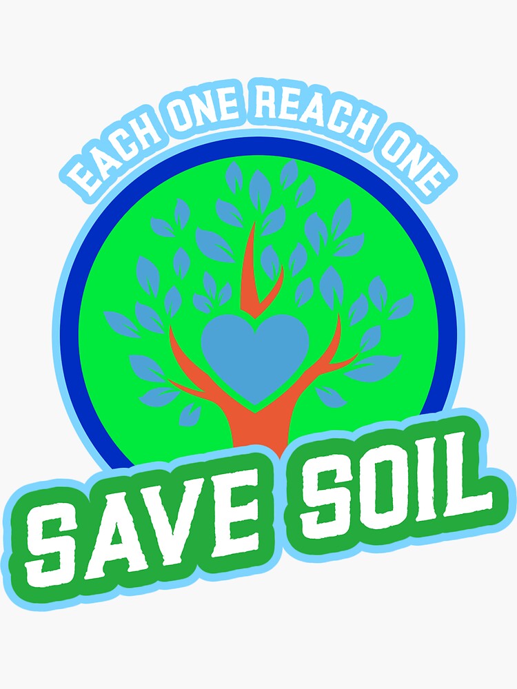 "Save Soil each one reach one " Sticker for Sale by Soy-el-Soil | Redbubble