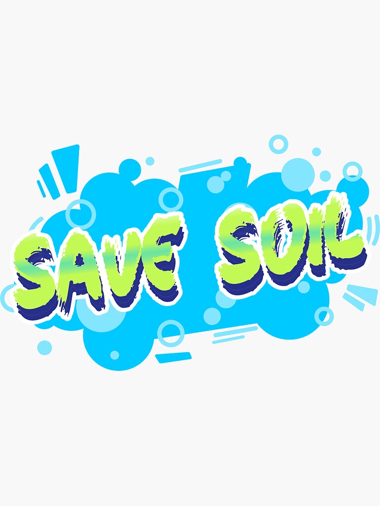 "Save Soil" Sticker by Soy-el-Soil | Redbubble