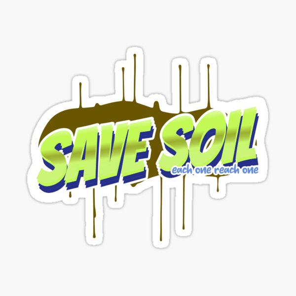 "Save Soil" Sticker for Sale by Soy-el-Soil | Redbubble