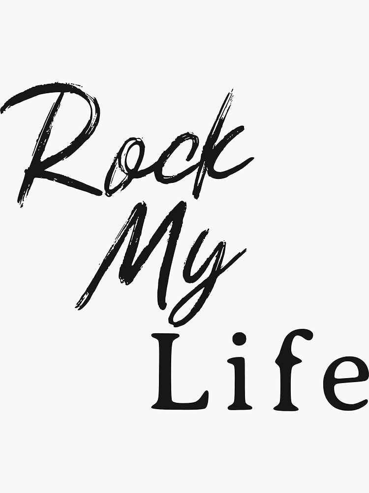 "Rock my Life" Sticker for Sale by muamer1 | Redbubble