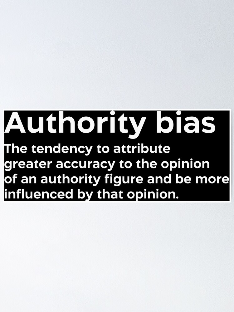 "Authority bias white" Poster for Sale by EdimQuotes | Redbubble