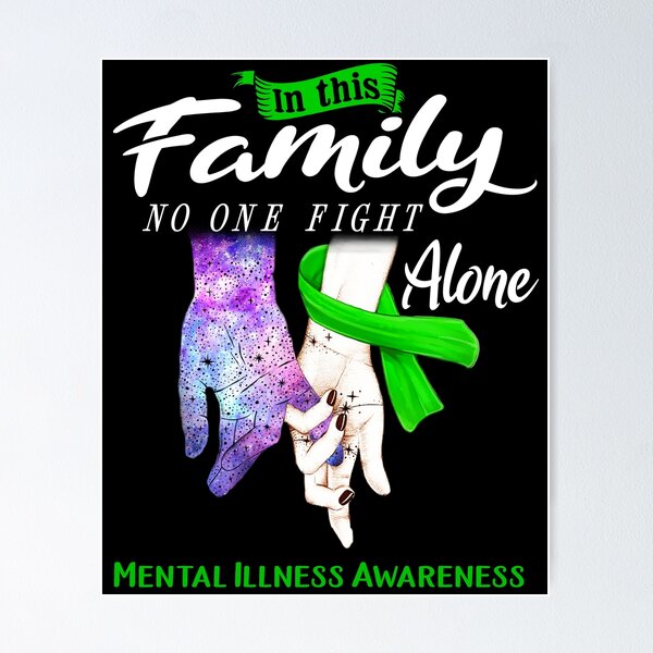 "In This Family No One Fights Alone MENTAL ILLNESS Awareness" Poster ...