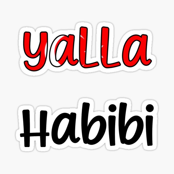 "Yalla Habibi " Sticker by princesssomo21 | Redbubble