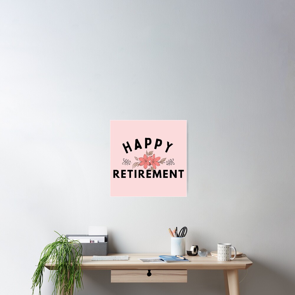 "Happy Retirement The Best Teacher Pink Flowers Design" Poster for Sale ...