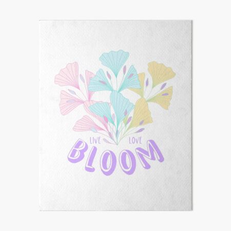 "Live Love Bloom Motivational Slogan | Pink, Blue, Yellow & Purple Soft ...