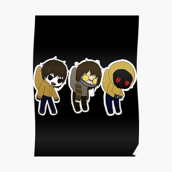 "creepypasta cute proxies " Poster for Sale by Michael2231403 | Redbubble